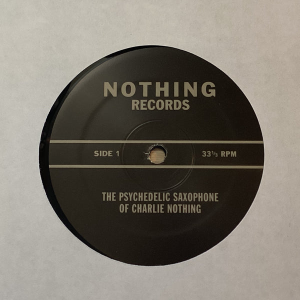 Charlie Nothing – The Psychedelic Saxophone Of Charlie Nothing. Nothing ...